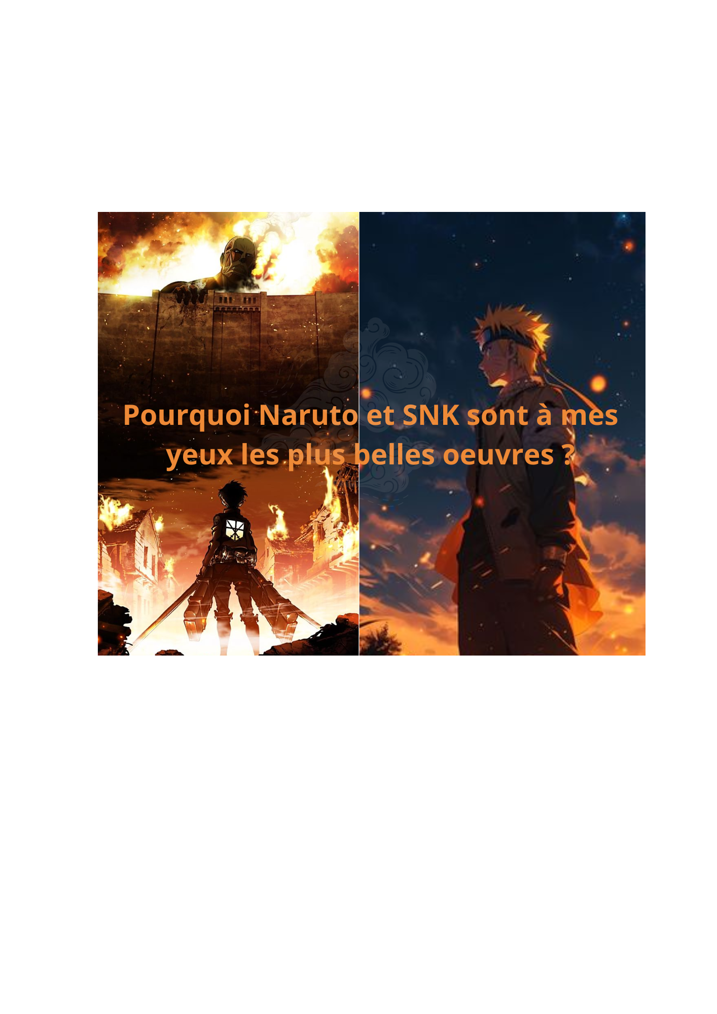 Pourquoi Naruto et L’Attaque des titans sont à mes yeux les plus belles ...